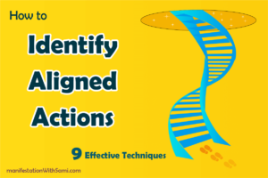 The Art of Aligned Action in Manifestation