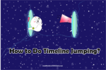 Timeline Jumping: A Guide to Jumping into Alternate Realities