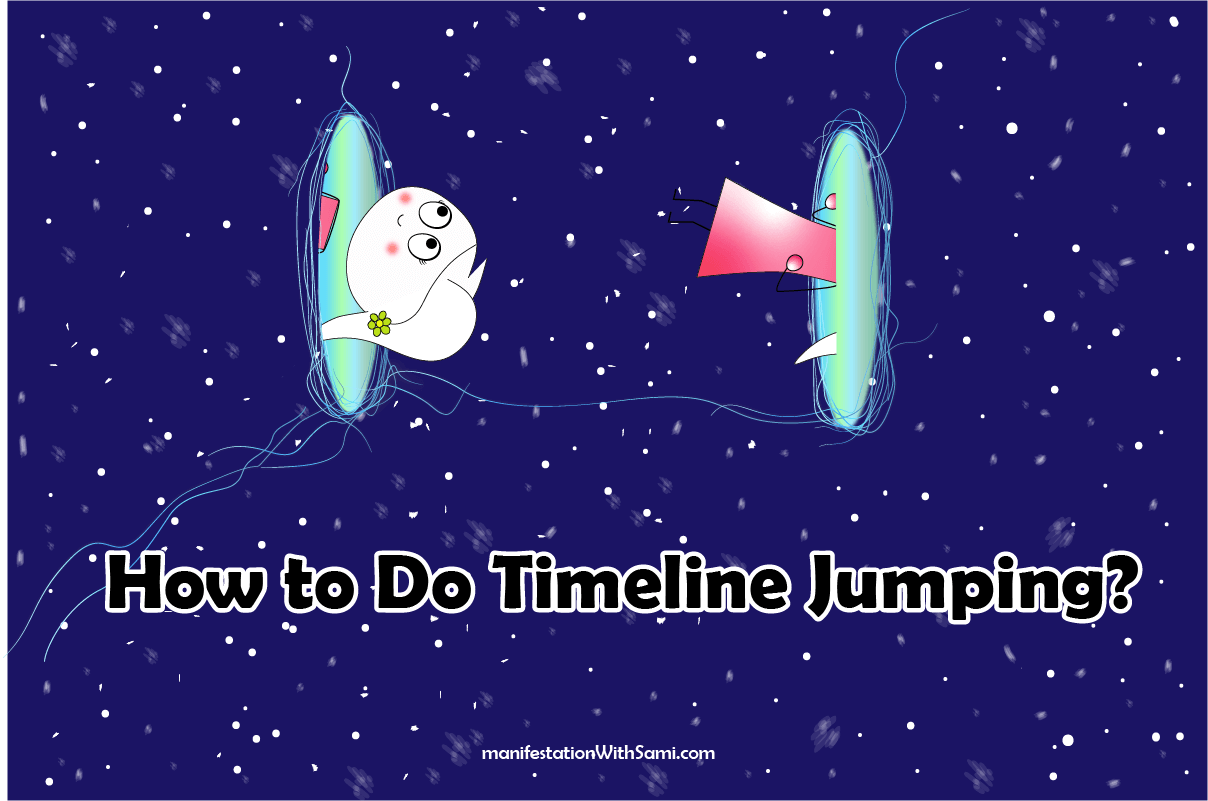 Timeline Jumping: A Guide to Jumping into Alternate Realities