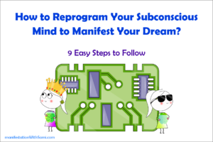 How to Reprogram Your Subconscious Mind to Manifest